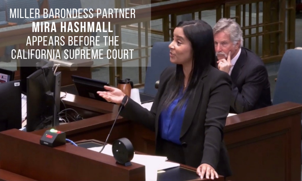 Partner Mira Hashmall Appears Before the California Supreme Court on ...